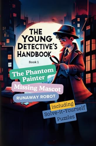 The Phantom Painter, Missing Mascot, and Runaway Robot by Waheed Khan ...