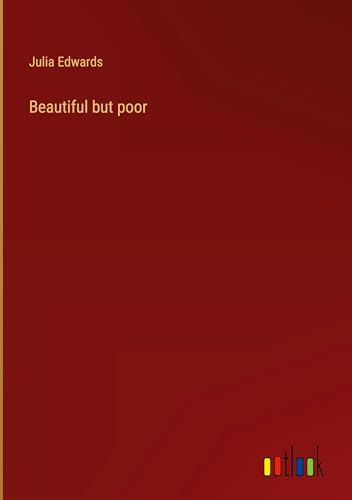 Beautiful but poor by Julia Edwards | Goodreads