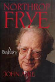 Northrop Frye by John Ayre | Goodreads