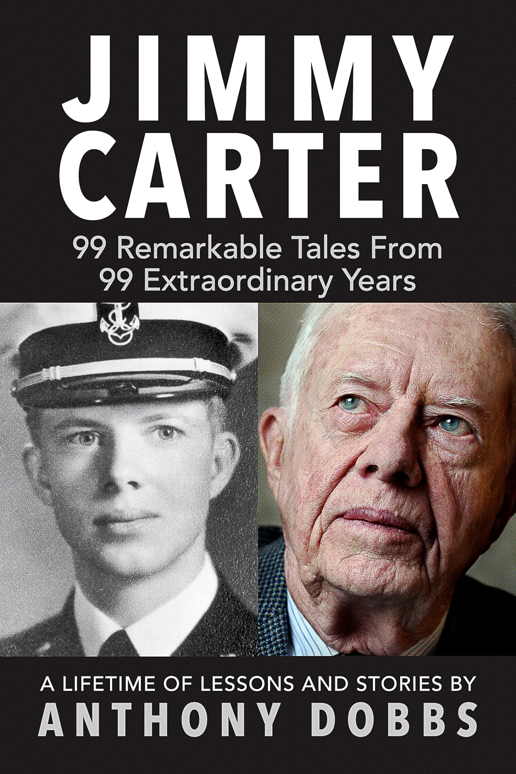 Jimmy Carter: 100 Remarkable Tales From 100 Extraordinary Years by ...