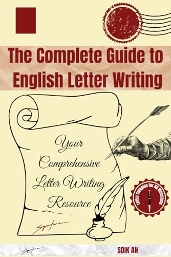 The Complete Guide to English Letter Writing: Your Comprehensive Letter ...