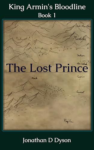 The Lost Prince (King Armin's Bloodline Book 1) by Jonathan Dyson ...