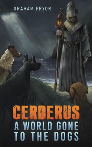 Cerberus by Graham Pryor | Goodreads