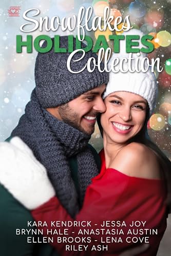 Snowflakes & Holidates Collection by Kara Kendrick | Goodreads
