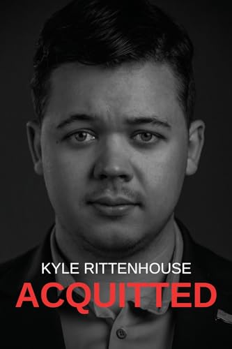 Acquitted by Kyle Rittenhouse | Goodreads