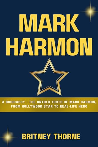 MARK HARMON: A Biography - The Untold Truth of Mark Harmon, from ...