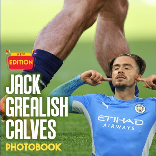 Jack Grealish Calves Photo Album Book: Picture Books With Real Sports ...