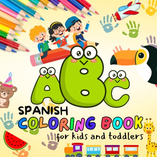 ABC in Spanish for Kids and Toddlers: Color your First Alphabet with ...