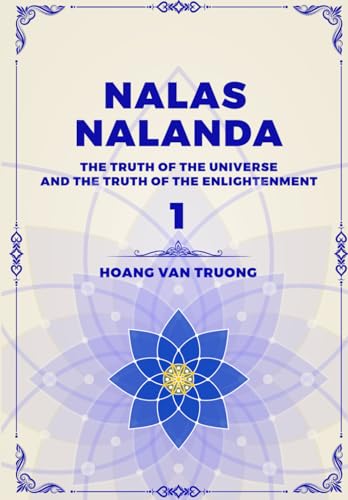 Nalas Nalanda 1: The Two Truths That Heal The Body, Soul, and Wisdom ...