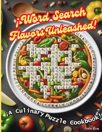Word Search Flavors Unleashed: A Culinary Puzzle Cookbook with Large ...
