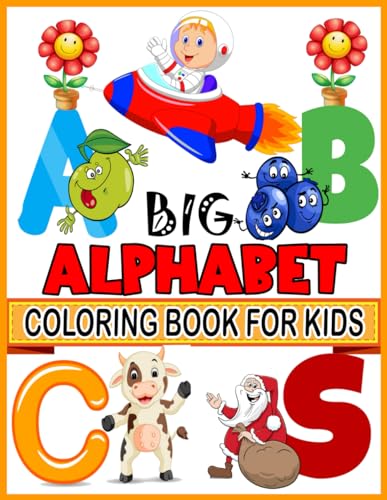 Big alphabet coloring book for kids: Over 30+ coloring pages. Alphabet ...