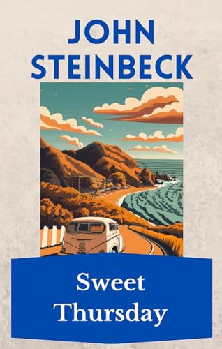 Sweet Thursday: The Steinbeck Collection by John Steinbeck | Goodreads