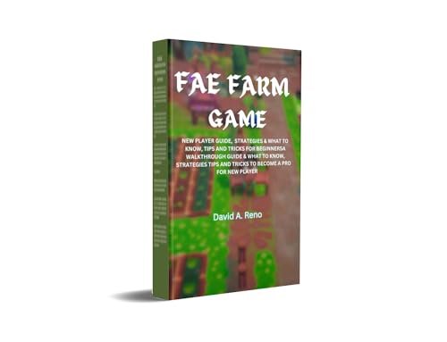 FAE FARM GAME: A WALKTHROUGH GUIDE & WHAT TO KNOW, STRATEGIES TIPS AND ...
