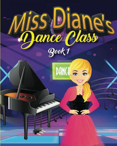 Miss Diane's Dance Class by Diane Lockhart | Goodreads