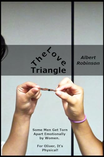 The Love Triangle by Albert Robinson | Goodreads
