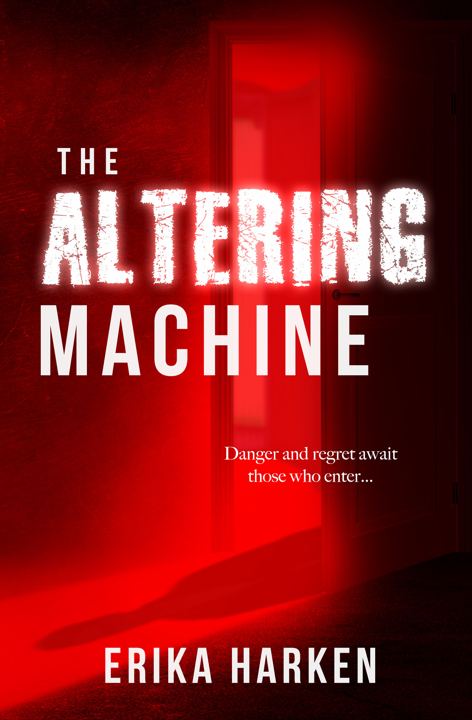 The Altering Machine (The Altering Machine, #1) by Erika Harken | Goodreads