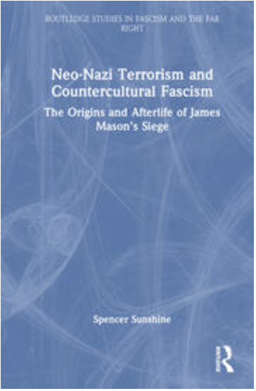 Neo-Nazi Terrorism and Countercultural Fascism: The Origins and ...