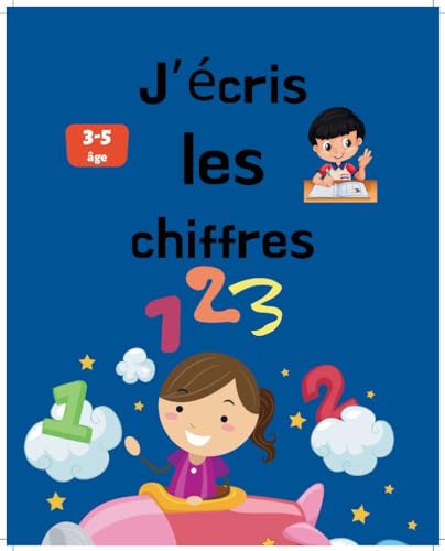 J'apprends les chiffres : 72 pages d'activités, je trace, je colorie ...