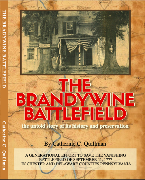The Brandywine Battle: the untold story of its history and preservation ...