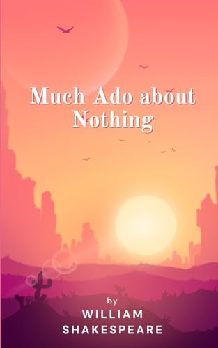 Much Ado about Nothing by William Shakespeare | Goodreads