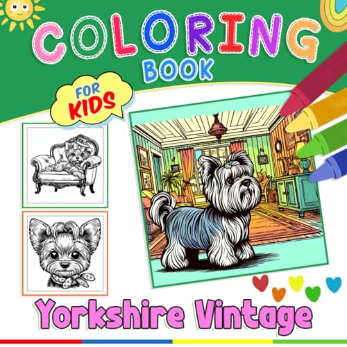Yorkshire Vintage Coloring Book for Kids: Charming Coloring Pages ...