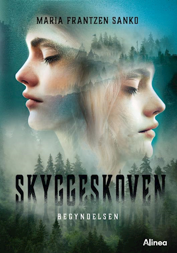 Begyndelsen (Skyggeskoven #1) by Maria Frantzen Sanko | Goodreads
