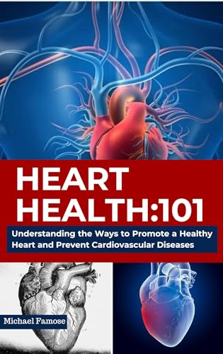 Heart Health 101: Understanding the Ways to Promote a Healthy Heart and ...