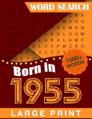 Born In 1955 Word Search Large Print: Large Print Born In 1955 Word ...