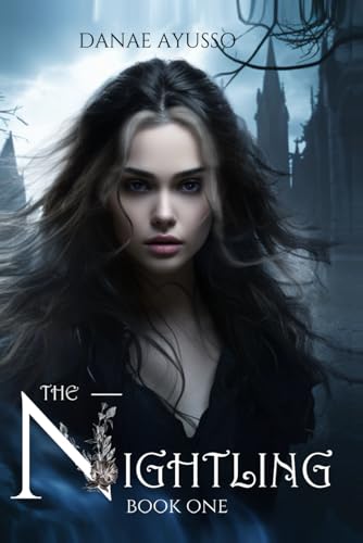 The Nightling: The Darkness Within by Danae Ayusso | Goodreads