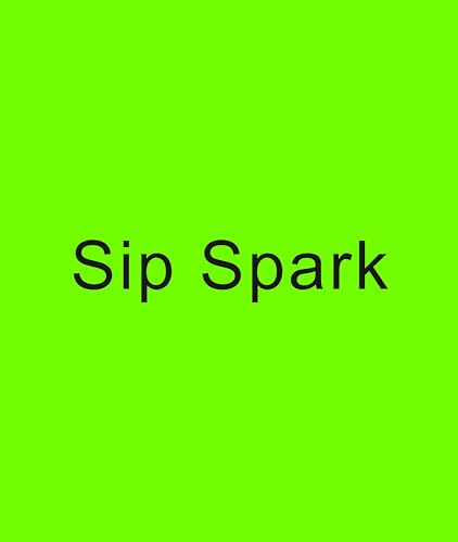Sip Spark by Melissa Beth Blinne | Goodreads