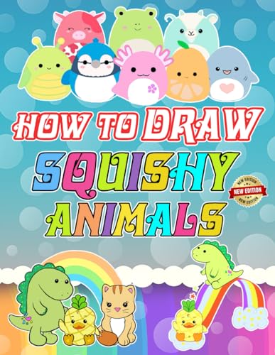 How to Draw Squishy Animals: NEW EDITION - Learn how to draw characters ...