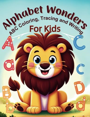 Alphabet Wonders: ABC coloring, tracing and writing book for kids. A-Z ...