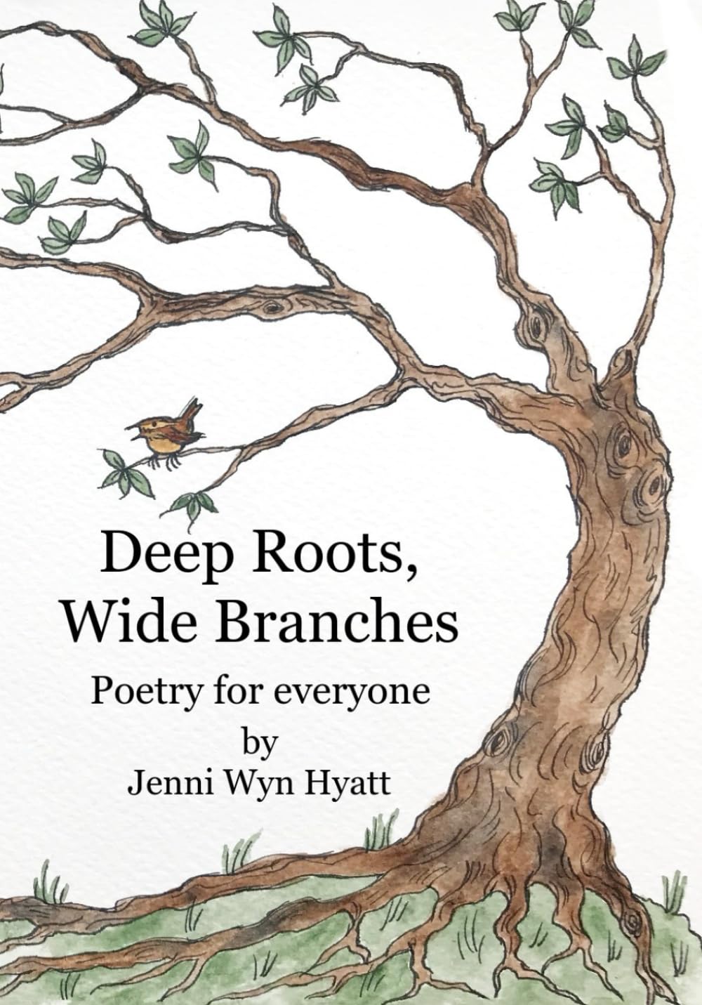 Deep Roots, Wide Branches by Jenni Wyn Hyatt | Goodreads