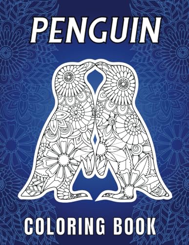 Penguin Coloring Book: Stress Relieving and Relaxation Penguins ...
