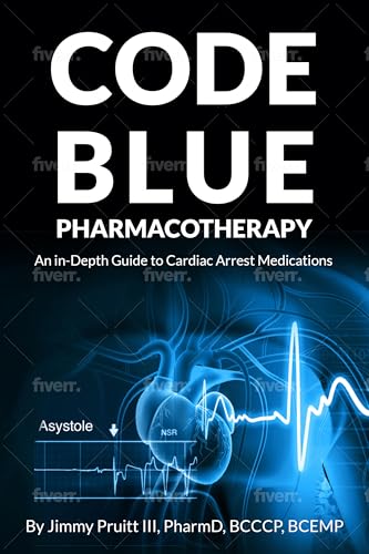Code Blue Pharmacotherapy: An In-Depth Guide to Cardiac Arrest ...
