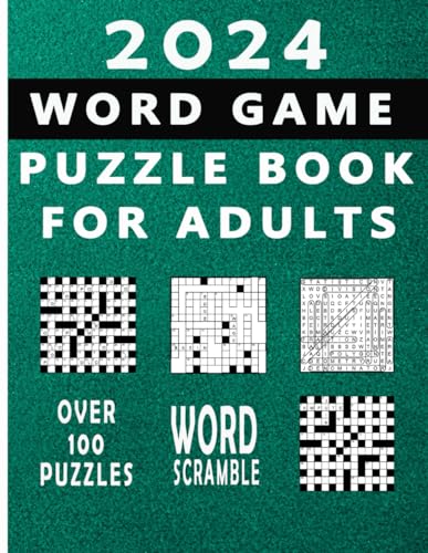 Word Game Puzzle Book For Adults: Over 100 Puzzles - Crossword ...