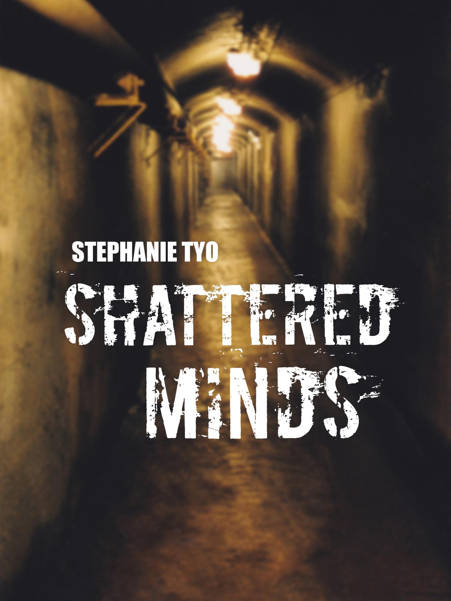 Shattered Minds by Stephanie Tyo | Goodreads