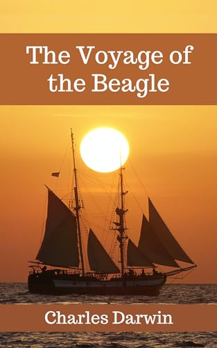 The Voyage of the Beagle by Charles Darwin | Goodreads