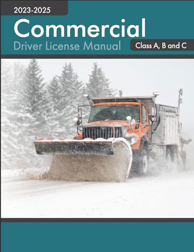 Commercial Drivers License Manual (2023 - 2025) Class A, B and C: For ...
