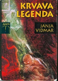 Krvava legenda by Janja Vidmar | Goodreads