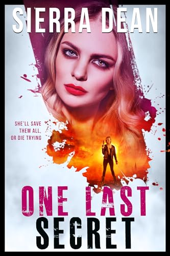 One Last Secret: A Secret McQueen Novel by Sierra Dean | Goodreads