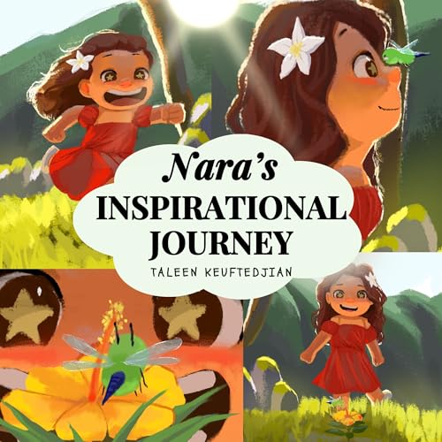 Nara's Inspirational Journey: Inspiring children's book about positive ...