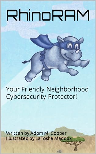 RhinoRAM: Your Friendly Neighborhood Cybersecurity Protector! by Adom M ...