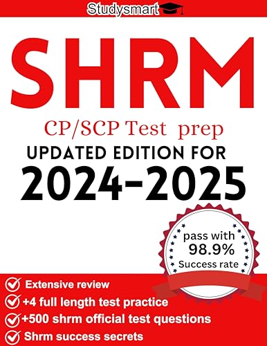 SHRM exam prep 2024-2025: pass on your first try | +590 shrm cp/scp official questions| 4 full ...