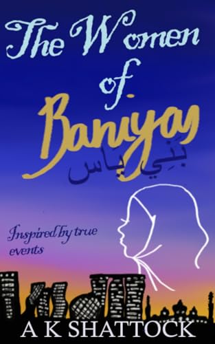 The Women of Baniyas by Abigail Shattock | Goodreads
