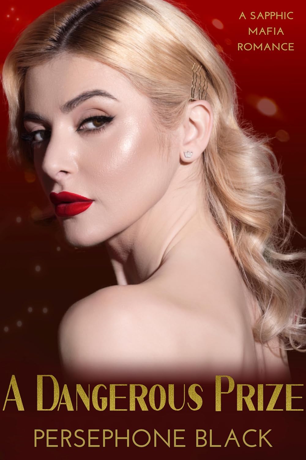 A Dangerous Prize (Ruby Realm Duet #2) by Persephone Black | Goodreads