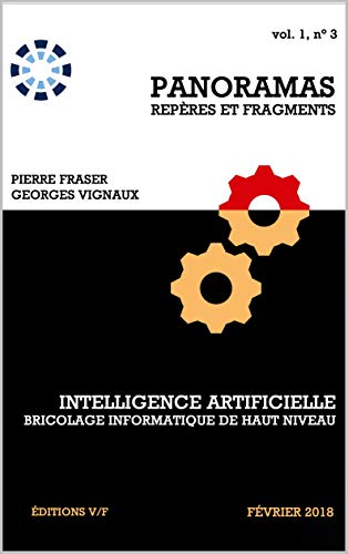 Intelligence artificielle, un bricolage informatique de haut niveau by ...