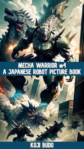 Mecha Warrior 4# - Japanese Robot Art: A Giant Robot Picture Book by ...