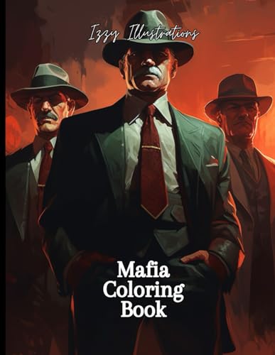 Mafia Coloring Book: Gangster Greyscale by Izzy Illustrations | Goodreads