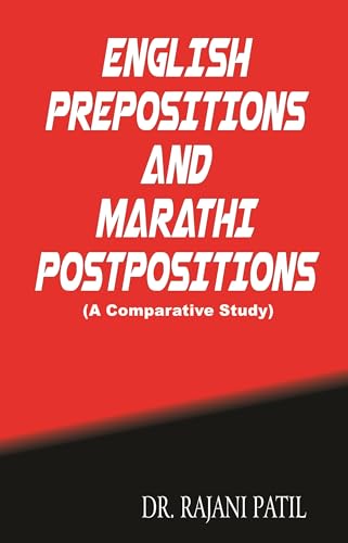 ENGLISH PREPOSITIONS AND MARATHI POSTPOSITIONS by Dr. Rajani Patil ...